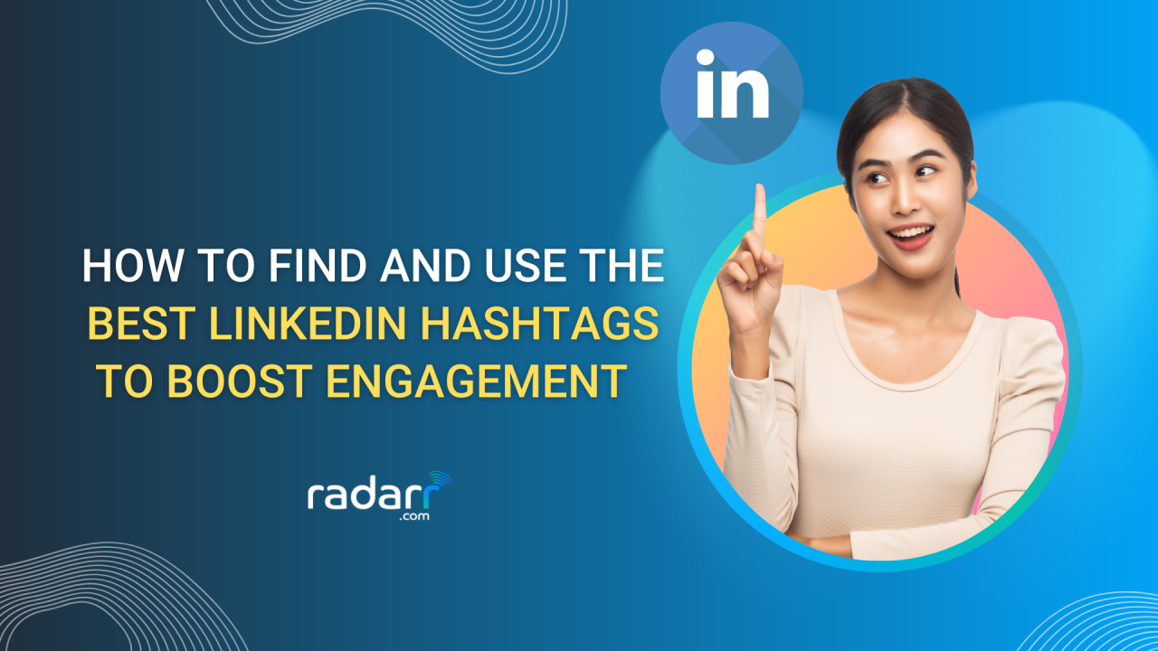 LinkedIn Hashtags to Boost Brand Engagement