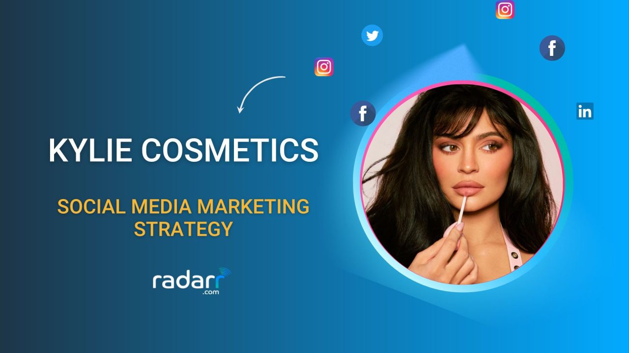 Dissecting Kylie Cosmetics Social Media Marketing Strategy