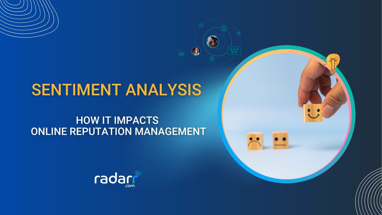Importance of Sentiment Analysis in Online Reputation Management