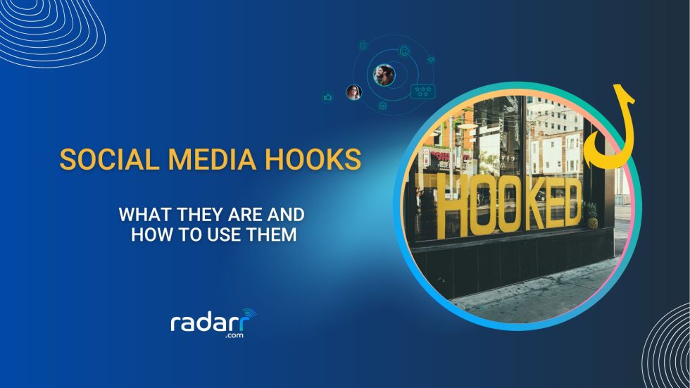 What Are Social Media Hooks and How to Create Them