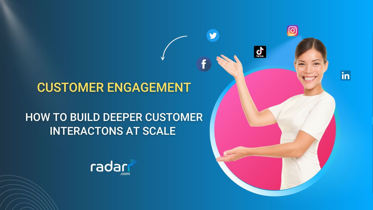 Customer Engagement: How to Build Deeper Customer Interactions